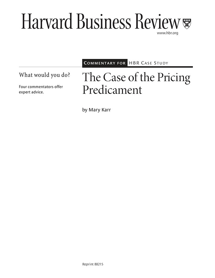 Case of the Pricing Predicament (Commentary for HBR Case Study) – Harvard Business School Publishing