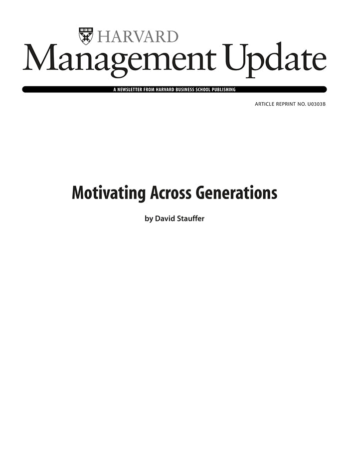 Motivating Across Generations – Harvard Business School Publishing